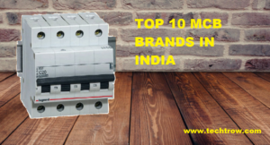 Top 10 MCB Brands In India, Best For Residential & Commercial Use ...